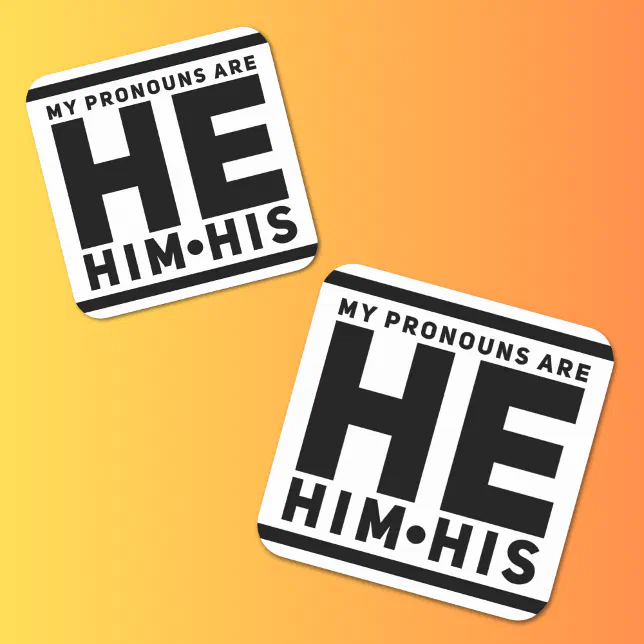 My Pronouns are HE HIM HIS Square Sticker | Zazzle