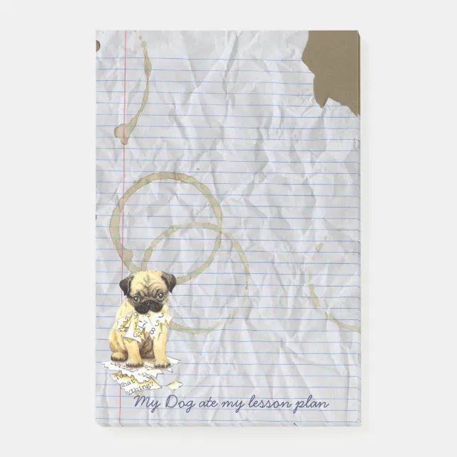 My Pug Ate My Lesson Plan Post-it Notes | Zazzle