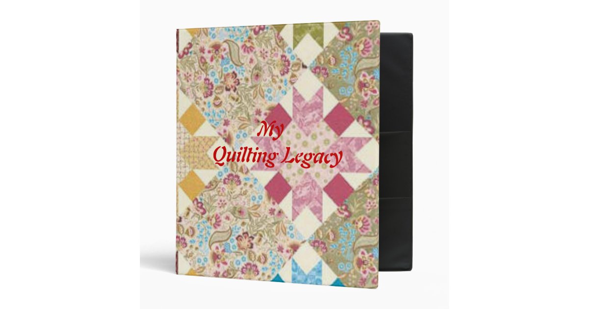 My Quilting Legacy Binder | Zazzle
