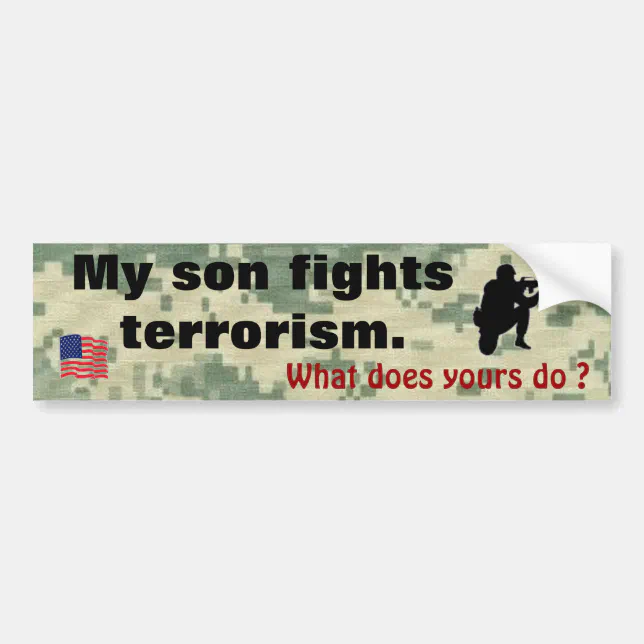 My Son Fights Terrorism Bumper Sticker | Zazzle