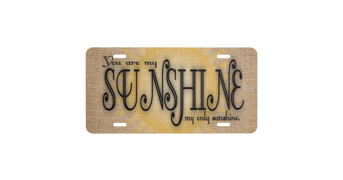 My Sunshine Burlap License Plate | Zazzle