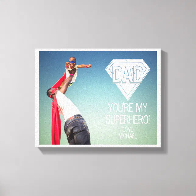 My Superhero Dad Father's Day Canvas Photo Print | Zazzle