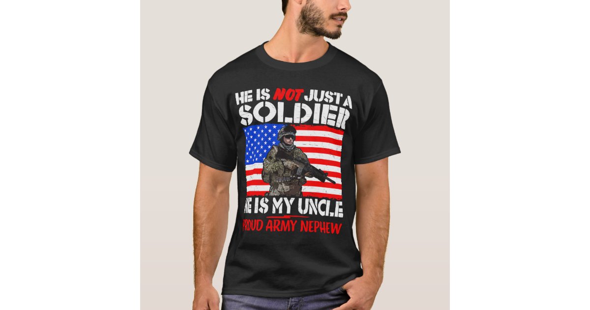 My Uncle Is A Soldier Hero Proud Army Nephew Milit T-Shirt | Zazzle