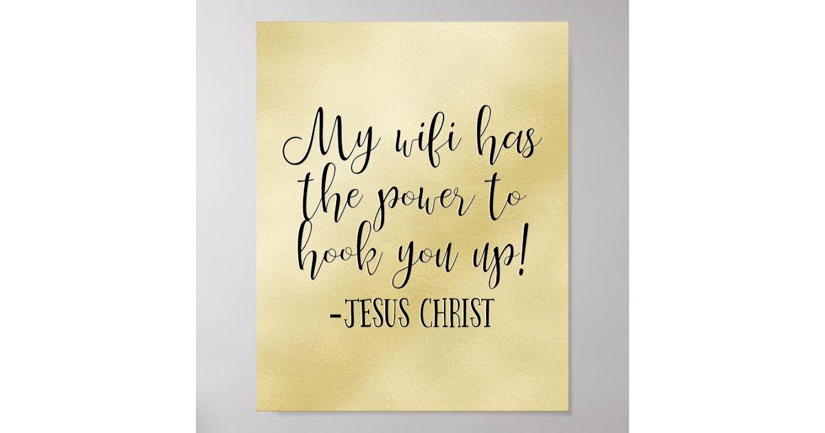 My WiFi Has Power Jesus Christ Fun Poster | Zazzle