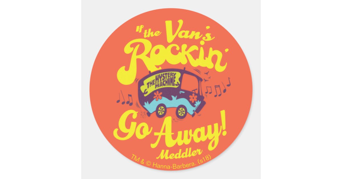 Mystery Machine "If The Van's Rockin'..." Classic Round Sticker | Zazzle