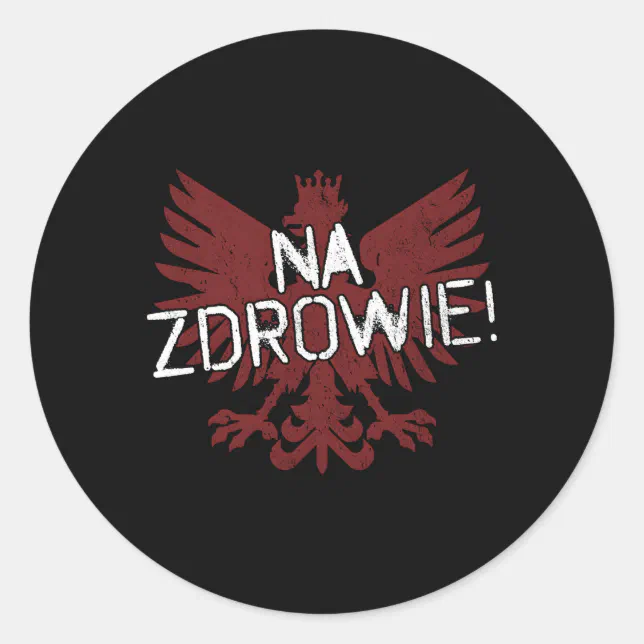 Na Zdrowie Polish Falcon Classic Round Sticker | Zazzle