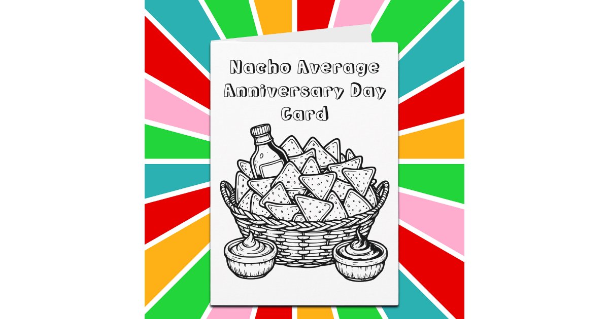 Nacho Average Anniversary Card | Zazzle