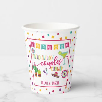 Nacho Average Couples Shower Paper Cup - WH | Zazzle