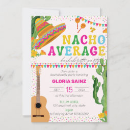 Nacho Average Mexican Fiesta Bachelorette Party Invitation | Zazzle