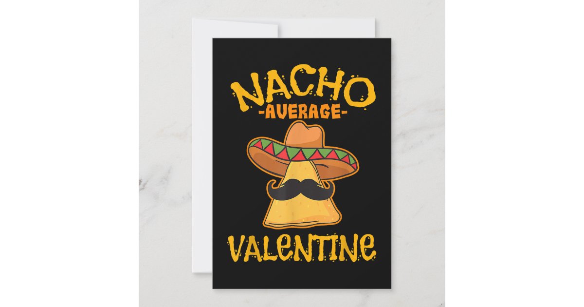 Nacho Average Valentine Mexican Couple Valentine's Invitation | Zazzle