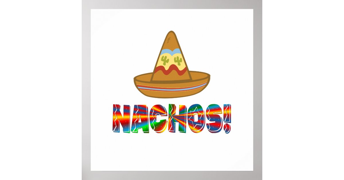 Nacho Love Poster | Zazzle