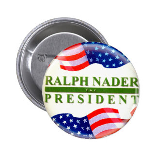 Ralph Nader Buttons & Pins | Zazzle