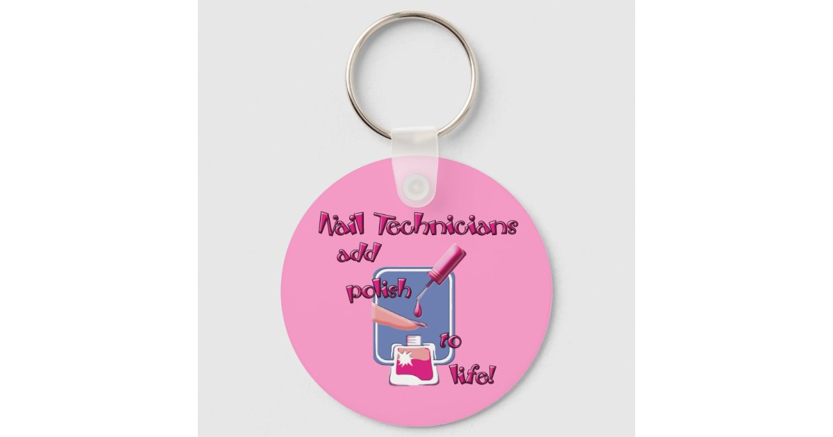 Nail Technicians Keychain | Zazzle