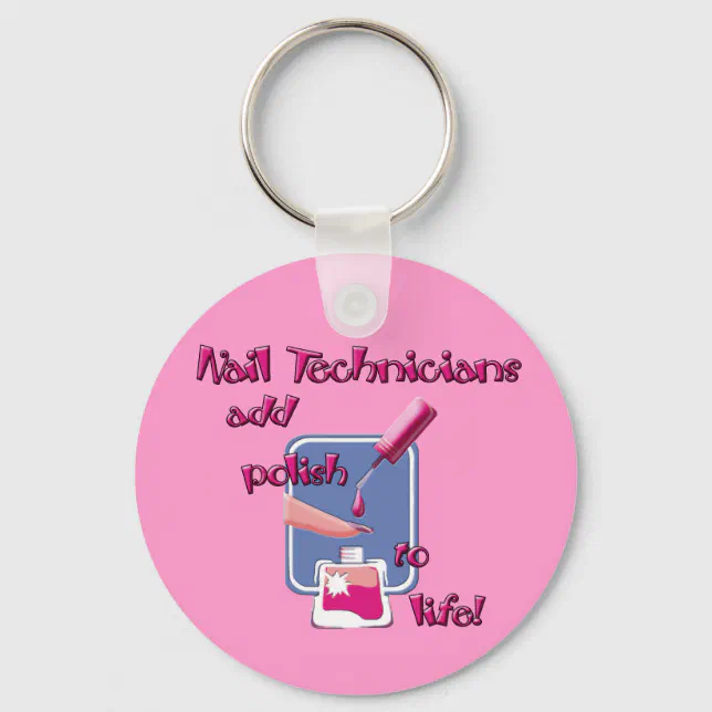 Nail Technicians Keychain | Zazzle