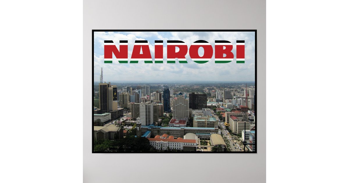 Nairobi - Kenya Poster | Zazzle