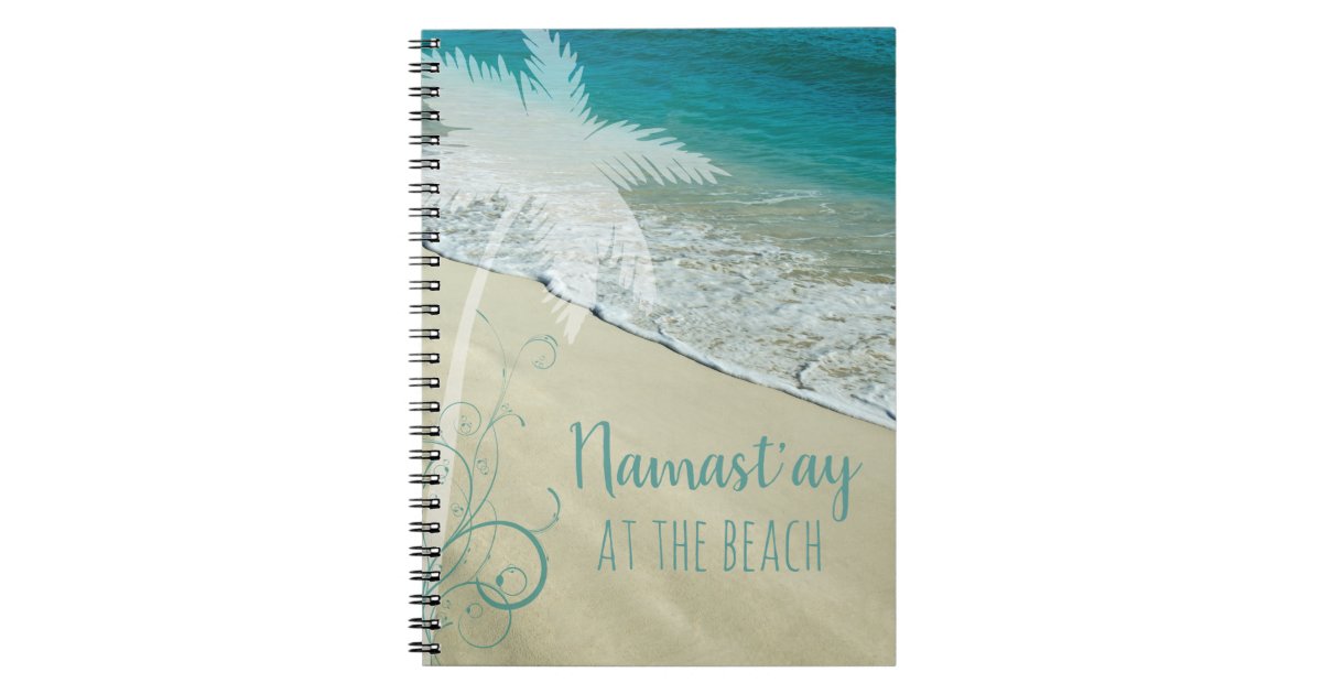 Namast'ay at the Beach Journal | Zazzle