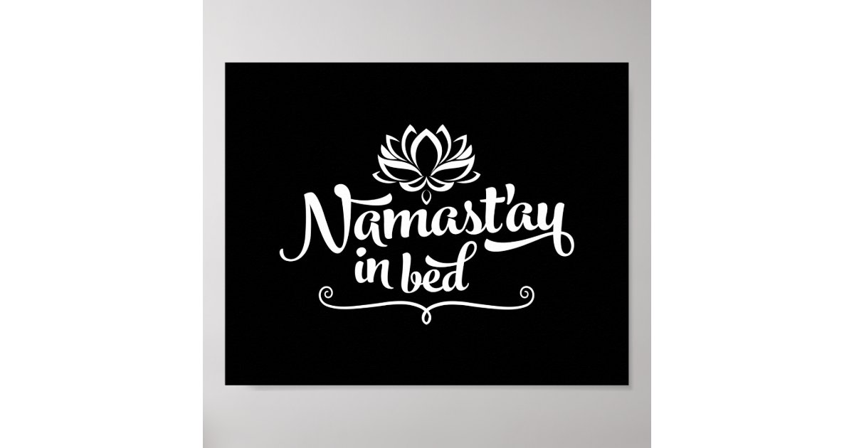 Namaste Funny Quote Poster | Zazzle