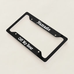Namaste Off My Rear License Plate Frame | Zazzle