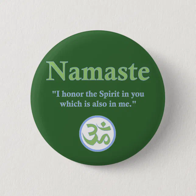 Namaste - with quote and Om symbol Pinback Button | Zazzle