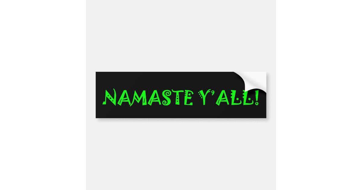 Namaste Y'All - Yoga Bumper Sticker | Zazzle