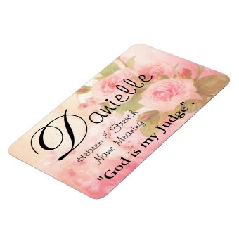 Name Meaning Magnet: Danielle, God is my Judge Magnet | Zazzle