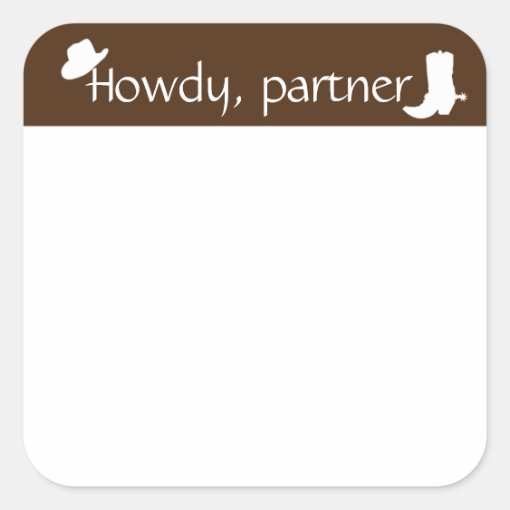 Name Tag Sticker Badge Funny Party Howdy Partner | Zazzle