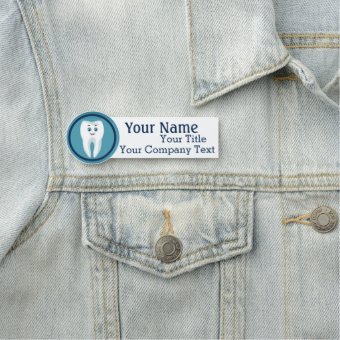 Name Tag with Dentist Tooth Logo Custom Text Badge | Zazzle