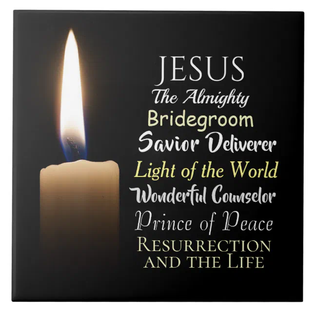 Names of Jesus, Resurrection and the Life, Savior Ceramic Tile | Zazzle