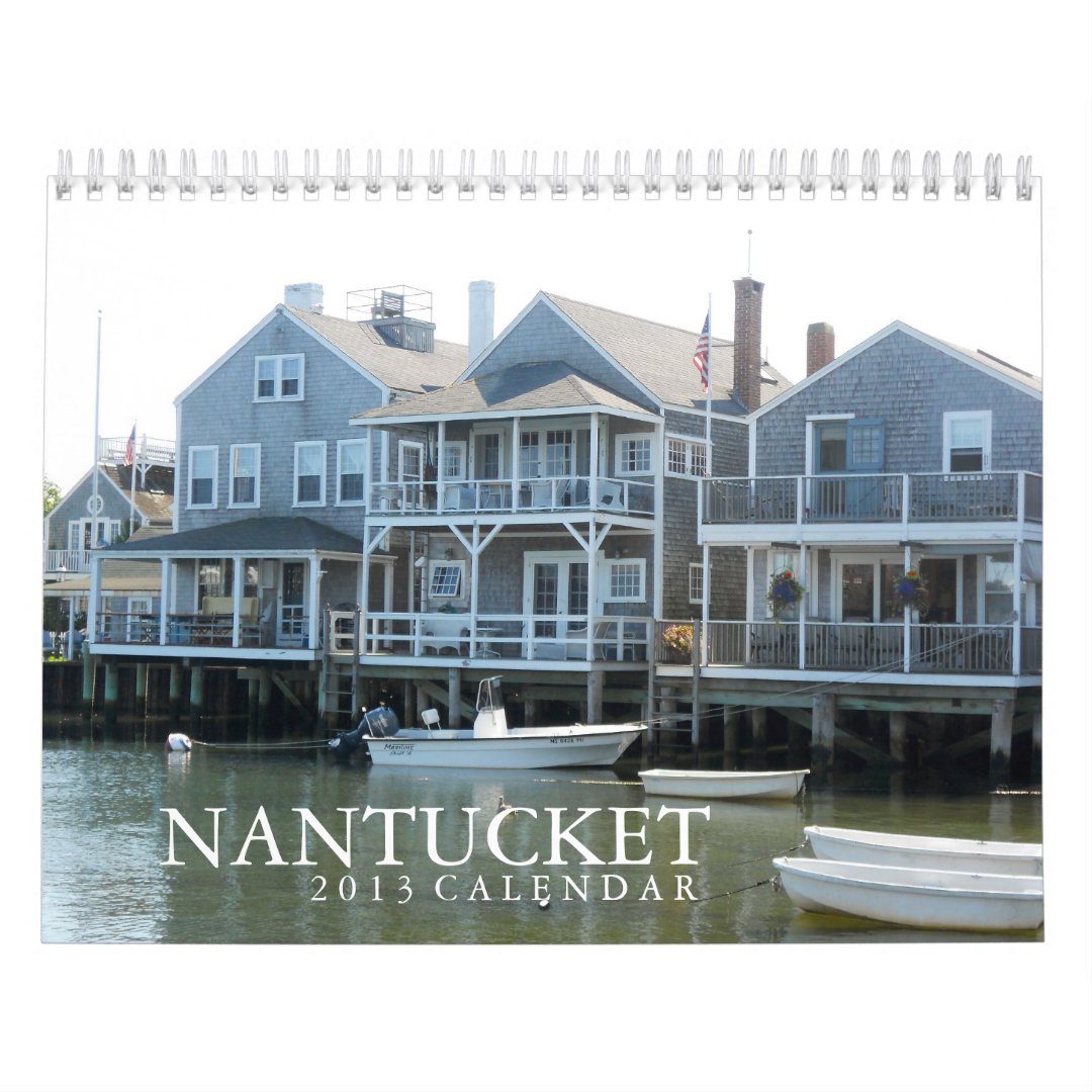 Nantucket Island 2013 Calendar | Zazzle