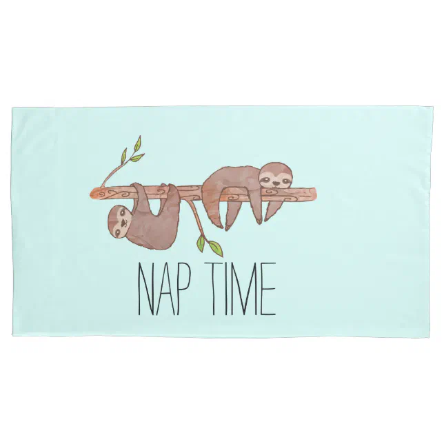 Nap Time Reversible Sleepy Cute Sloths Pillowcase | Zazzle
