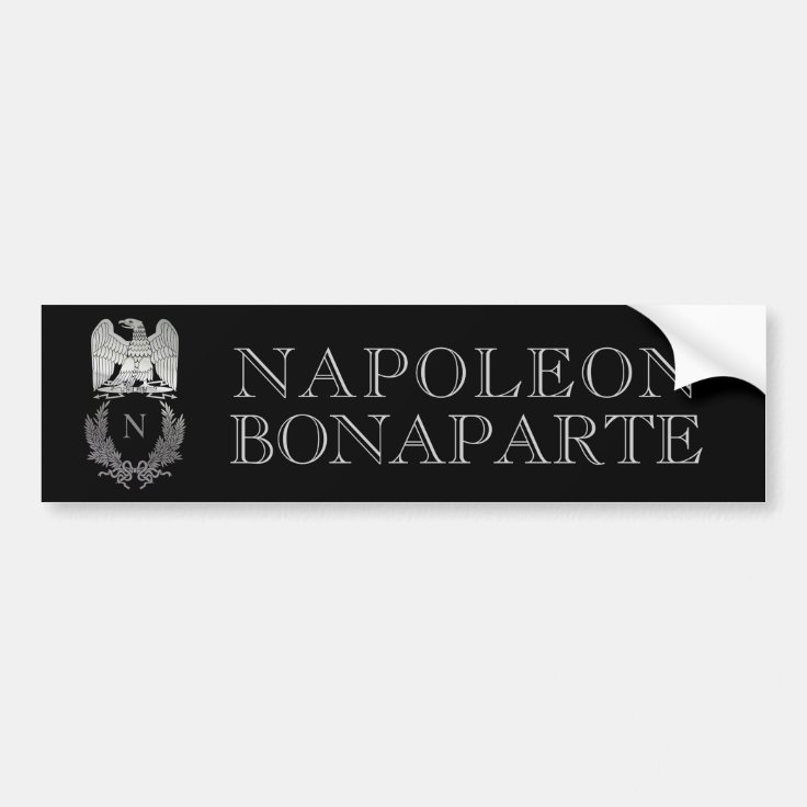 Napoleon Bonaparte Bumper Sticker | Zazzle
