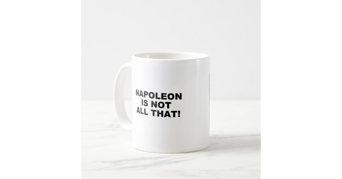 Napoleon Mug | Zazzle