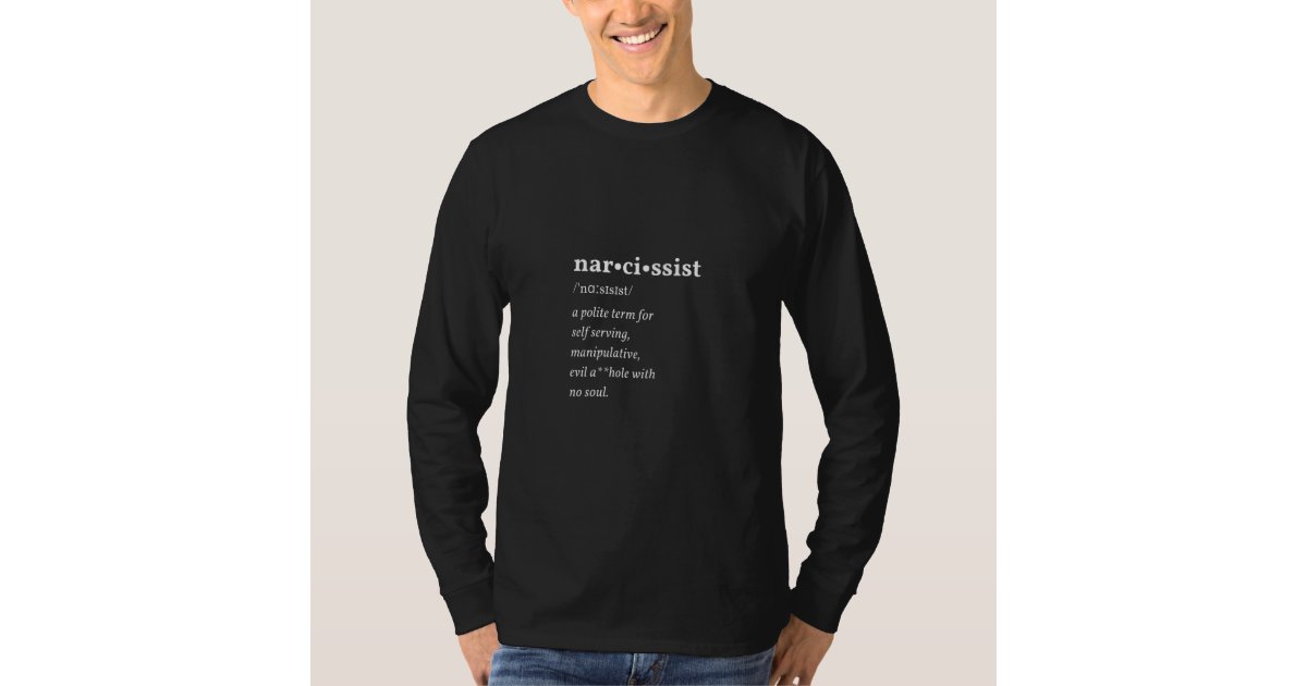 Narcissist Definition Covert Narcissist Narc Sur T-Shirt | Zazzle