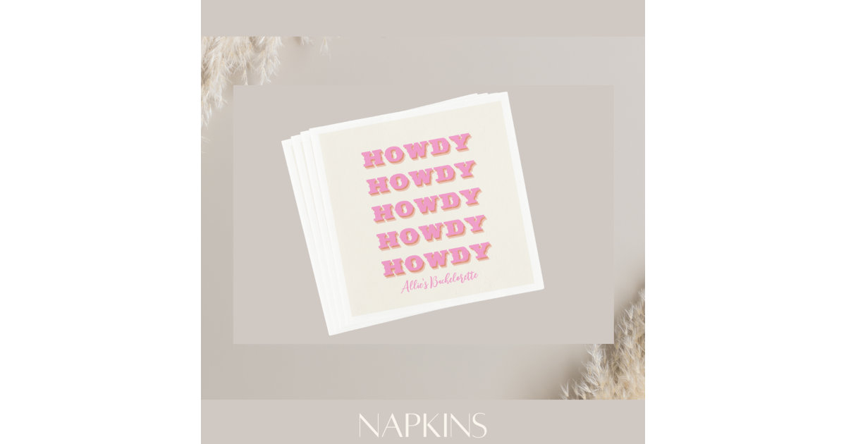 Nashville Bachelorette Howdy Pink Party Napkins | Zazzle