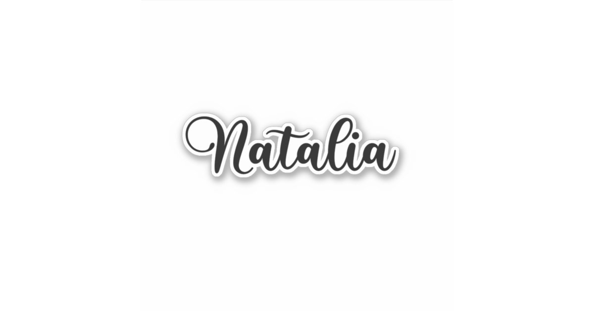 Natalia Name - Handwritten Calligraphy Sticker | Zazzle Natalia Name - Handwritten Calligraphy Sticker | Zazzle