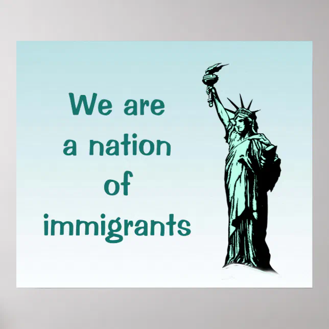 Nation of Immigrants Blue Poster | Zazzle