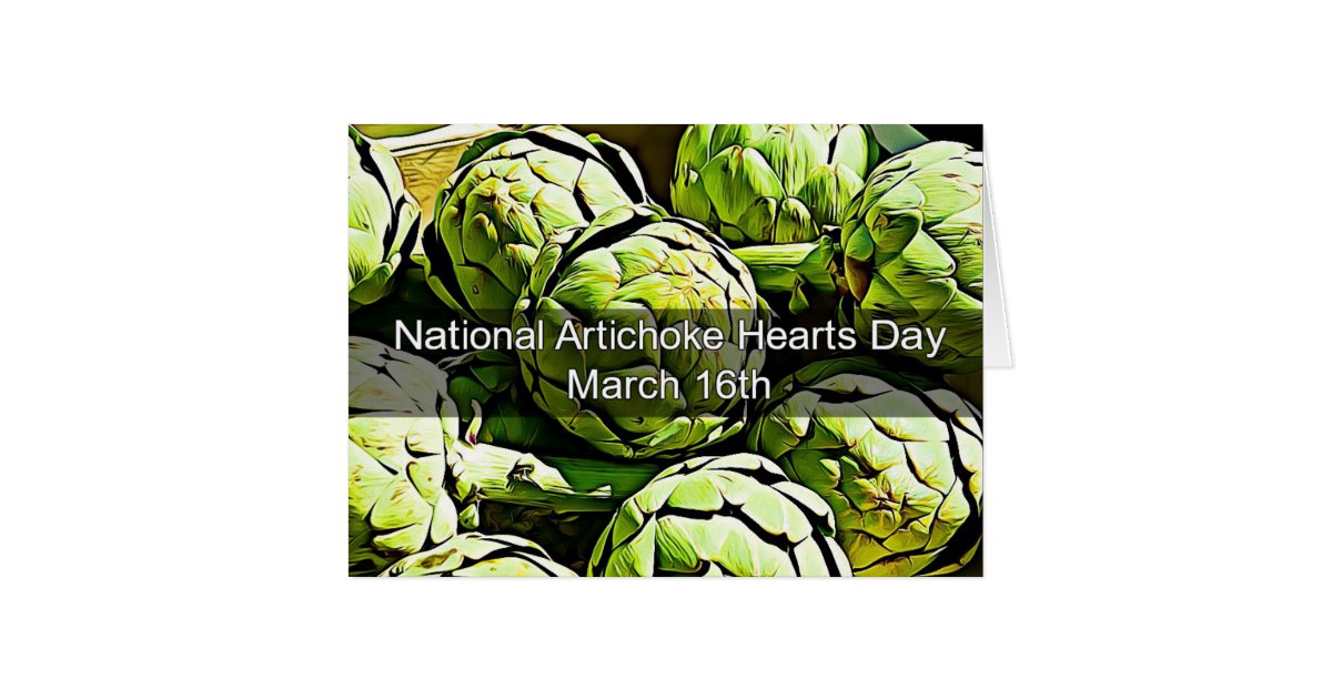 National Artichoke Hearts Day March 16th Card | Zazzle
