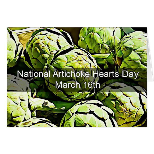 National Artichoke Hearts Day March 16th Card | Zazzle
