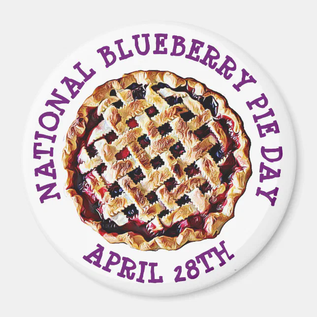 National Blueberry Pie Day April 28th Magnet | Zazzle