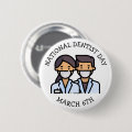 National Dentist Day | March 6th Button | Zazzle
