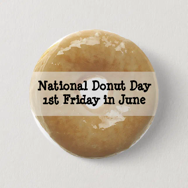National Donut Day June Food Holidays Button | Zazzle