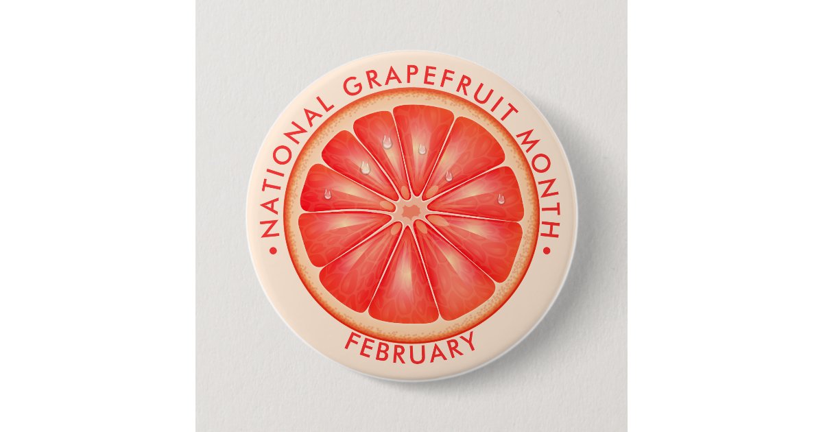 National Grapefruit Month Button | Zazzle