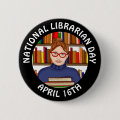 National Librarian Day - April 16th Button | Zazzle