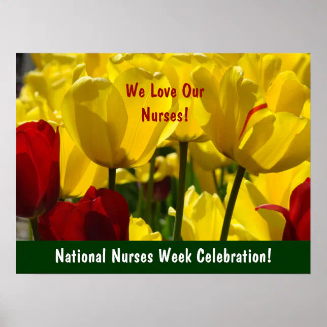 National Nurses Week Celebration! poster Tulips | Zazzle