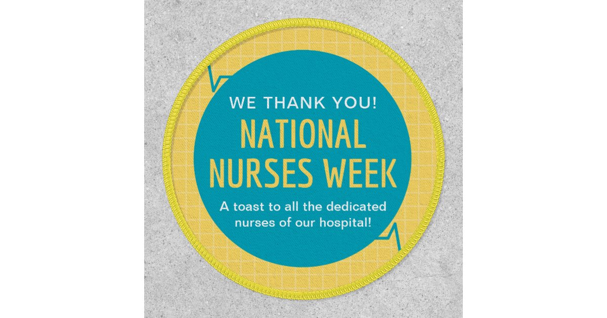 National Nurses Week Patch | Zazzle