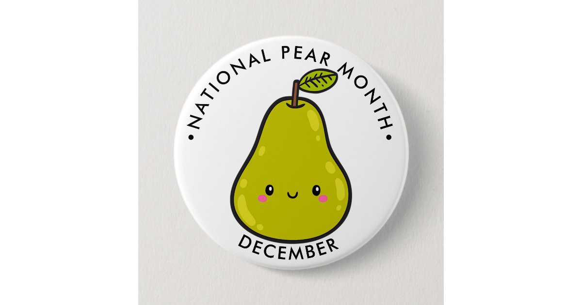 National Pear Month Button | Zazzle