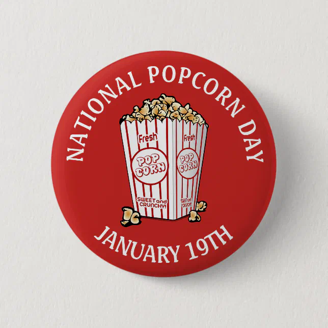 National Popcorn Day January 19th Button | Zazzle