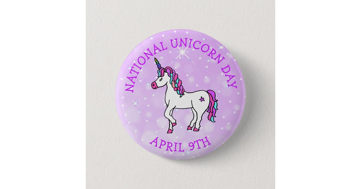 National Unicorn Day April 9th Holidays Button | Zazzle