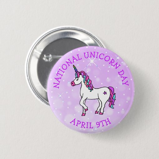 National Unicorn Day April 9th Holidays Button | Zazzle