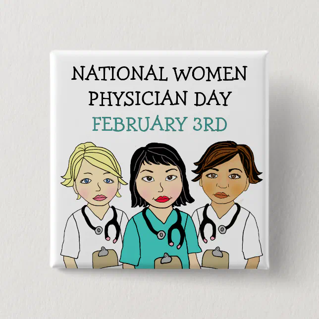 National Women Physician Day February 3rd Button | Zazzle